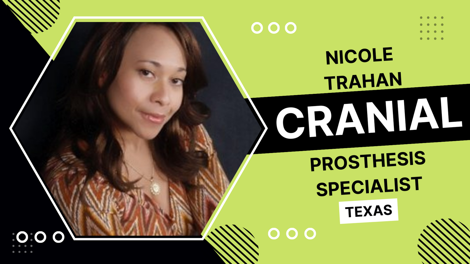 Nicole Trahan: Cranial Prosthesis Specialist Houston, Texas – Wig Medical
